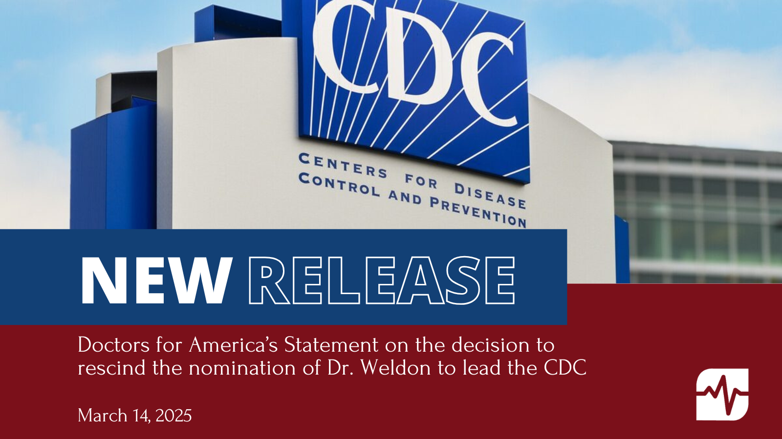 Statement Release - Nomination of Dr. Weldon to lead the CDC